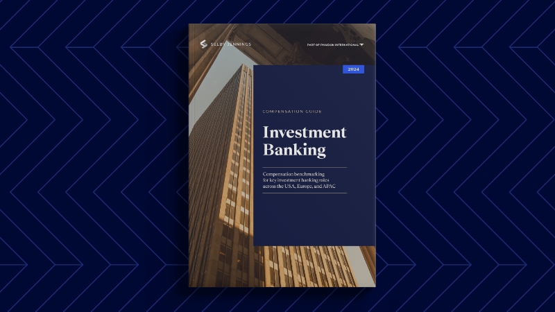 Global Investment Banking Salary Guide 2024 | Selby Jennings