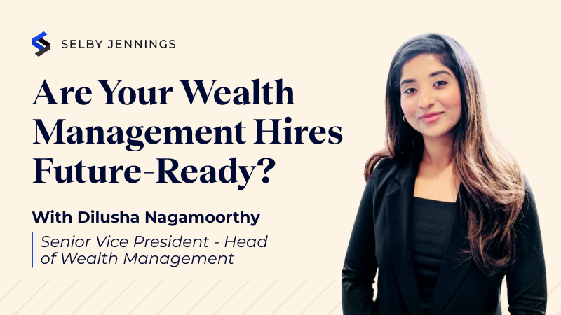 Wealth Management USA Hiring Outlook 2026 | Selby Jennings