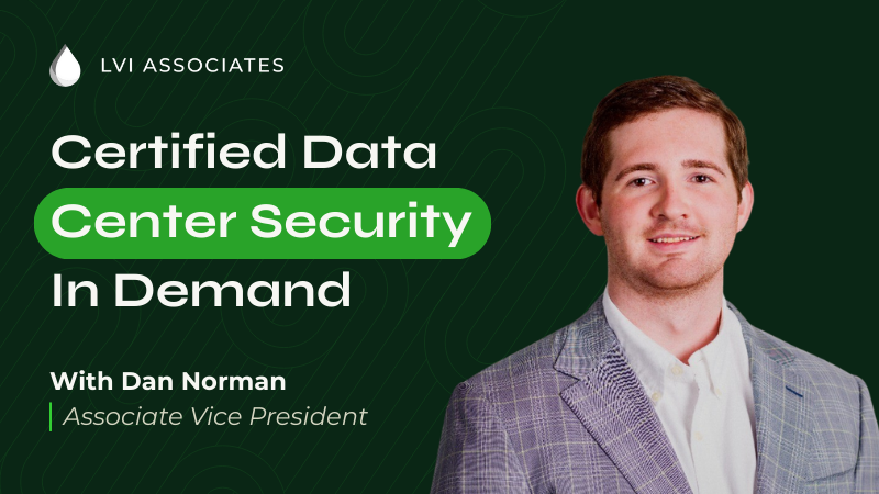 Certified and In Demand: Low Voltage Physical Security Design in Data ...
