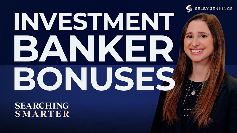 Investment Banking Talent Trends 2025 | Selby Jennings