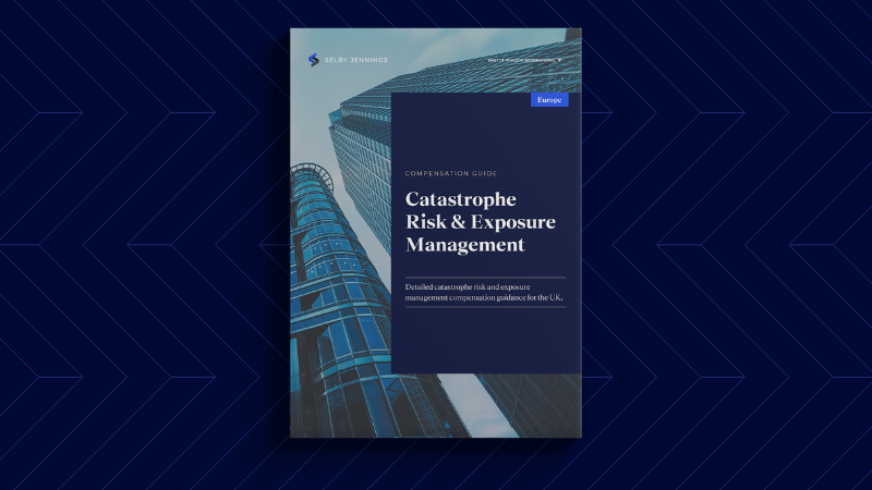Catastrophe Risk & Exposure Management Compensation Guide | Selby Jennings