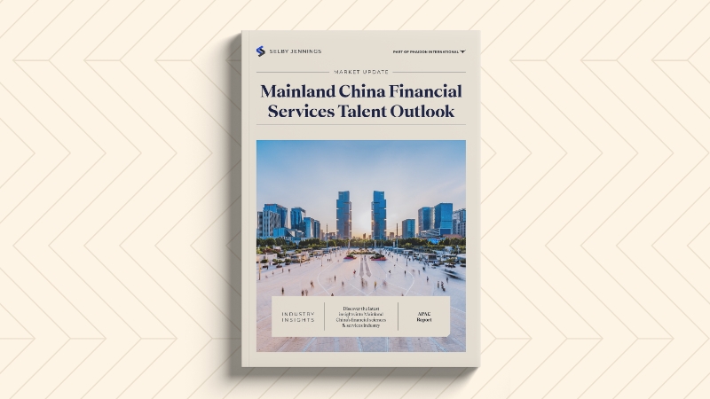 Mainland China Financial Services Talent Outlook 2025 | Selby Jennings