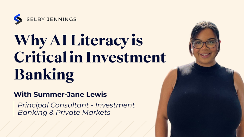 Investment Banking: 2026 Talent Insights | Selby Jennings