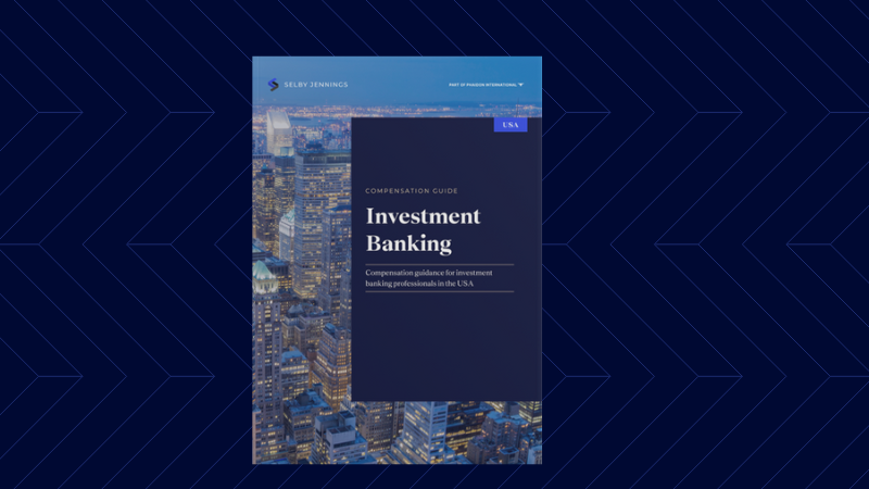 USA Investment Banking Compensation Guide 2025 | Selby Jennings